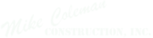 Mike Coleman Construction – Mike Coleman Construction